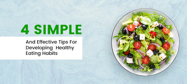 4 Simple Tips For Healthy Eating Habits | A Guide To Better Nutrition