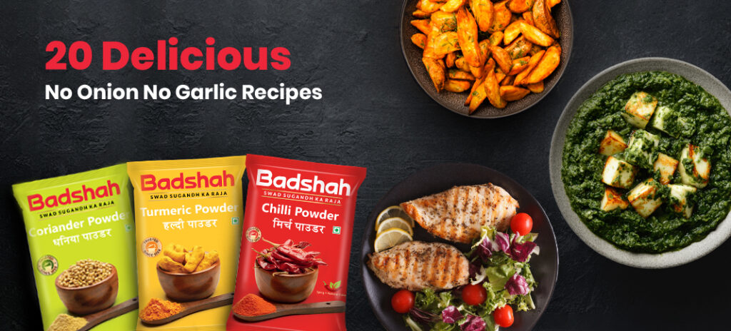 20 Delicious No Onion No Garlic Recipes| Badshah Masala